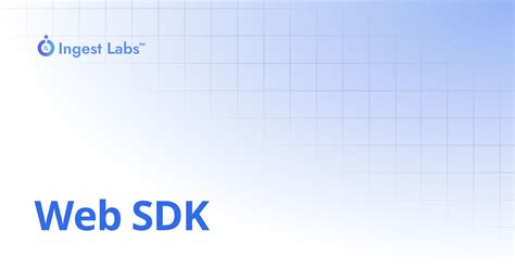 Web Sdk Ingets Labs Documentation