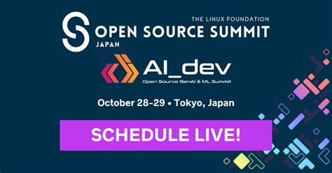 Open Source Summit Japan And Ai Dev のスケジュールを公開 The Linux Foundation