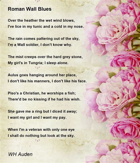 Roman Wall Blues Poem By Wh Auden Poem Hunter