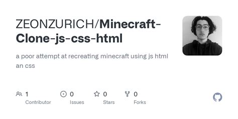 Github Zeonzurich Minecraft Clone Js Css Html A Poor Attempt At Recreating Minecraft Using Js