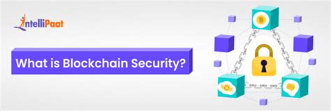 What Is Blockchain Security Its Working And Use Cases