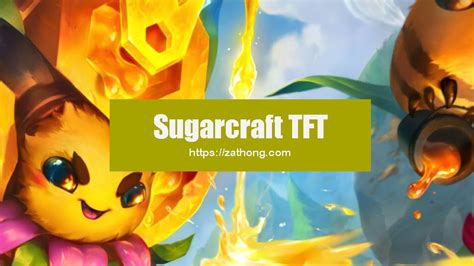 Sugarcraft TFT Comp Build Set 12 Zathong