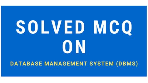 Solved Mcq On Database Management System Dbms Set 2 Infotechsite