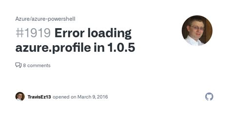 Error Loading Azureprofile In 105 · Issue 1919 · Azureazure Powershell · Github