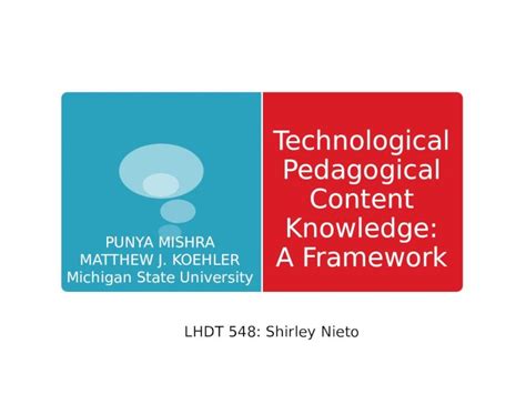 Pptx Technological Pedagogical Content Knowledge A Framework Dokumen Tips