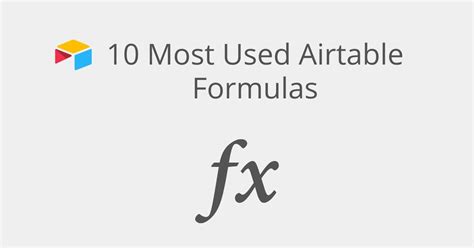 10 Most Used Airtable Formulas Airtable