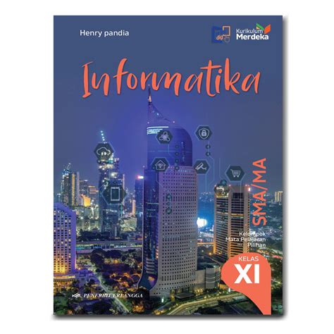 Buku Informatika 2 Sma Kelas 11 Kurikulum Merdeka Henry Pandia Lazada Indonesia
