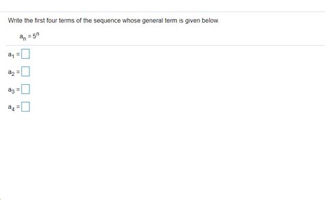 Solved Write The First Four Terms Of The Sequence Whose