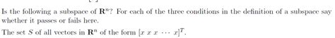 Solved Is The Following A Subspace Of Rn For Each Of The Chegg Com