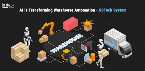 Ai Is Transforming Warehouse Automation Sstech System