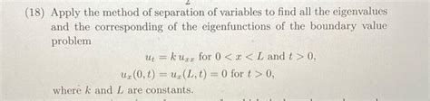 Solved Apply The Method Of Separation Of Variables To Chegg