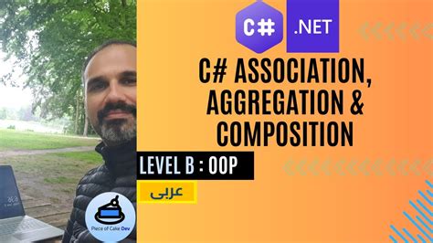 [c Level B][عربى][10 C Association Aggregation And Composition] Youtube