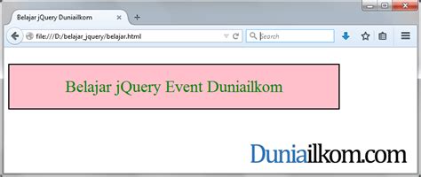 Pengertian Jquery Event Dan Cara Penggunaannya Duniailkom