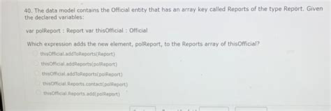 Solved 40 The Data Model Contains The Official Entity That