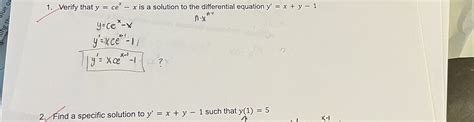 Solved Verify That Y Cexx Is A Solution To The Chegg Com