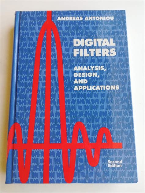 Digital Filters Analysis Design And Applications Antoniou Andreas 9780070021211