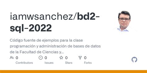 github iamwsanchez bd2 sql 2022 código fuente de ejemplos para la