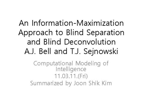 An Informationmaximization Approach To Blind Separation And Blind