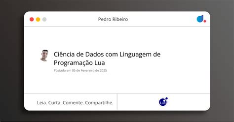 Ciência De Dados Com Linguagem De Programação Lua Pedro Ribeiro Lua Dio