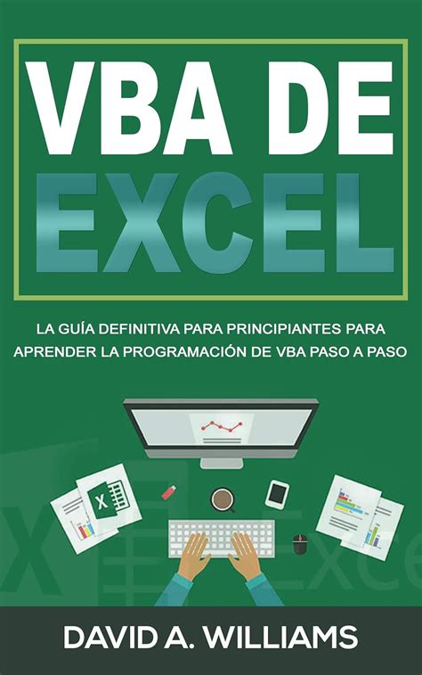 vba de excel la guía definitiva para principiantes para aprender la programación de