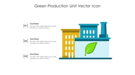 Green Production Unit Vector Icon Ppt Powerpoint Presentation File