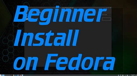 Install And Setup Virt Manager On Fedora Kvm And Qemu Youtube
