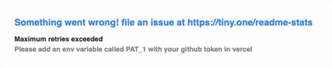 something went wrong maximum retries exceeded · issue 2474 · anuraghazra github readme stats