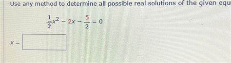 solved use any method to determine all possible real