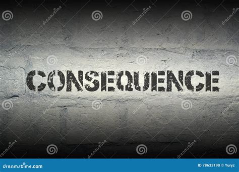 Consequence WORD GR Stock Photo Image Of White Aftermath 78633190