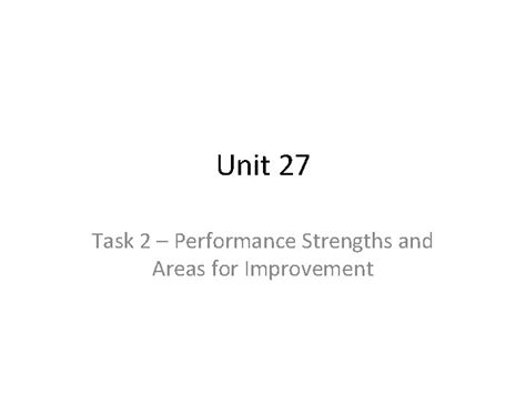 Unit 27 Task 2 Performance Strengths And Areas