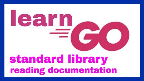 Golang Standard Library Reading Documentation YouTube