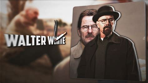 Ae Inspired Badass Edit Walter White Badass Edit Xml File In Description 🔻 Youtube