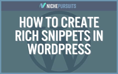 How To Create Rich Snippets In Wordpress In 2022 Manually Vs Plugins
