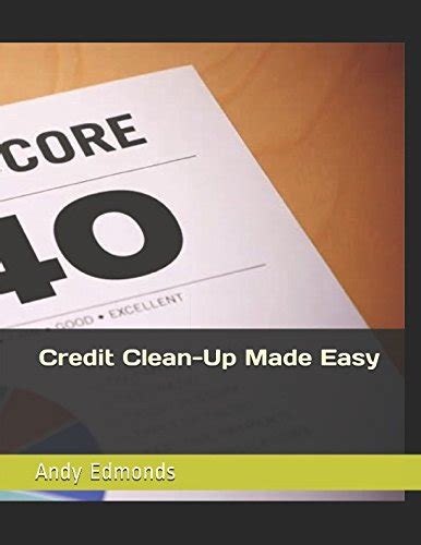 Credit Clean Up Made Easy Edmonds Andy 9781973116530 Books