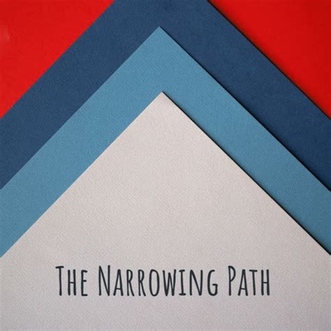The Narrowing Path Walking The Spiritual Walk Youtube