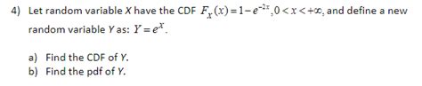 Solved Let Random Variable X Have The CDF FX X E X Chegg
