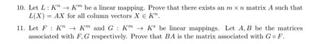 Solved Let L Kn→km ﻿be A Linear Mapping Prove That There