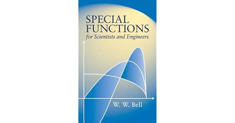 Special Functions For Scientists And Engineers By Ww Bell