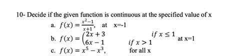 Solved Decide If The Given Function Is Continuous At Chegg