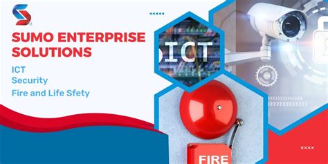 Ict Security Firesafety Innovation Technology Sumoenterprisesolutions Sumo Enterprise