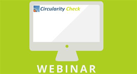 Webinar And Workshop Circularity Check How Circular Your Are
