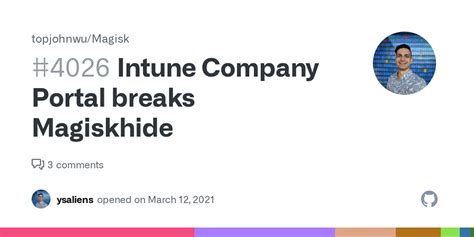 Intune Company Portal Breaks Magiskhide · Issue 4026 · Topjohnwu