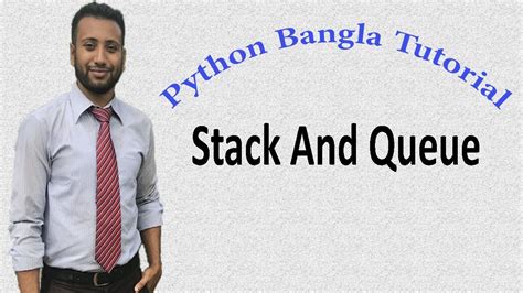 Python Bangla Tutorials 35 Stack And Queue Youtube