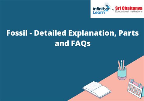 Fossil Detailed Explanation Parts And Faqs Infinity Learn By Sri Chaitanya