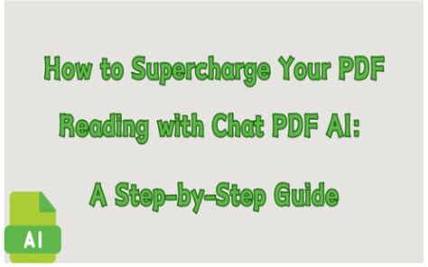 How To Supercharge Your Pdf Reading With Chat Pdf Ai A Step By Step Guide
