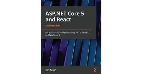 Section 3 Building An Aspnet Backend Aspnet Core 5 And React Second Edition Book