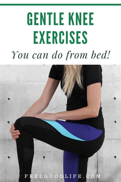 3 Gentle Knee Exercises You Can Do From Bed Knee Exercises Knee