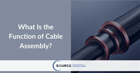 What Is A Cable Support Assembly