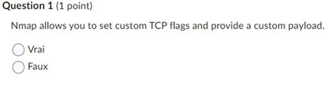 Solved Nmap Allows You To Set Custom Tcp Flags And Provide A