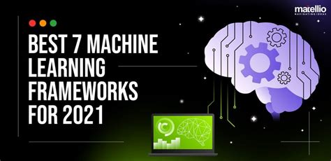 Best Machine Learning Frameworks For Machine Learning